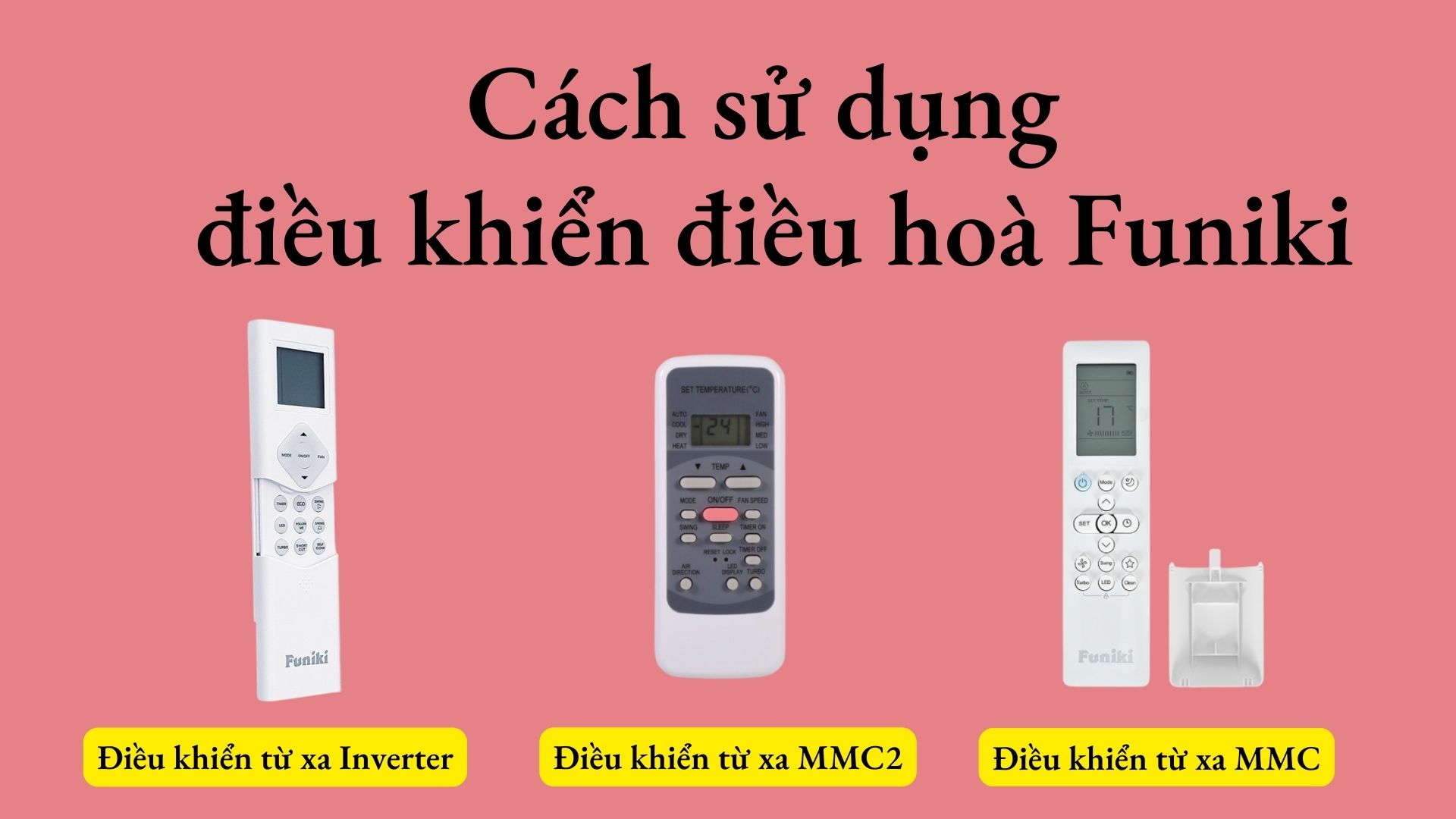 Cách chỉnh - sử dụng điều khiển điều hòa Funiki | 1 chiều, R32