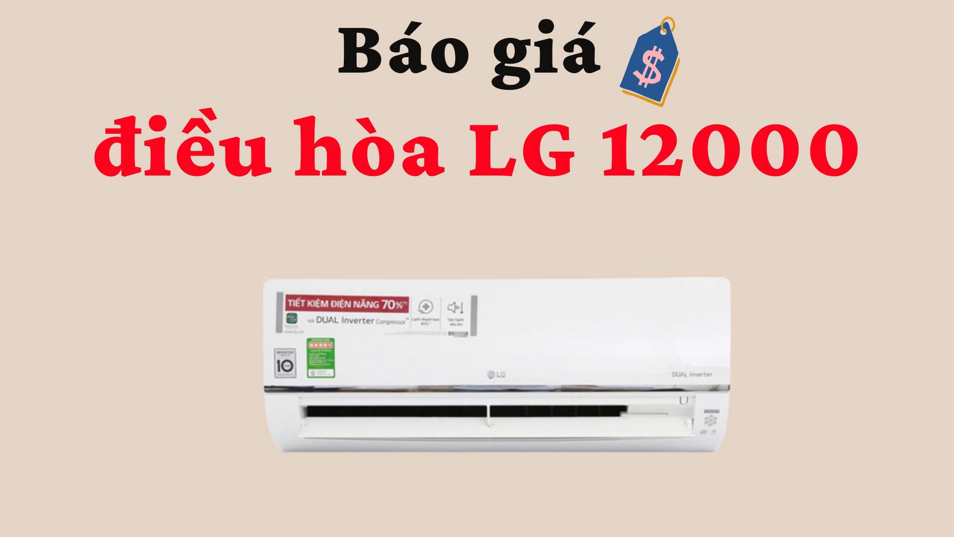 Báo giá điều hòa LG 12000 BTU/ máy lạnh 1 ngựa rưỡi [2023]