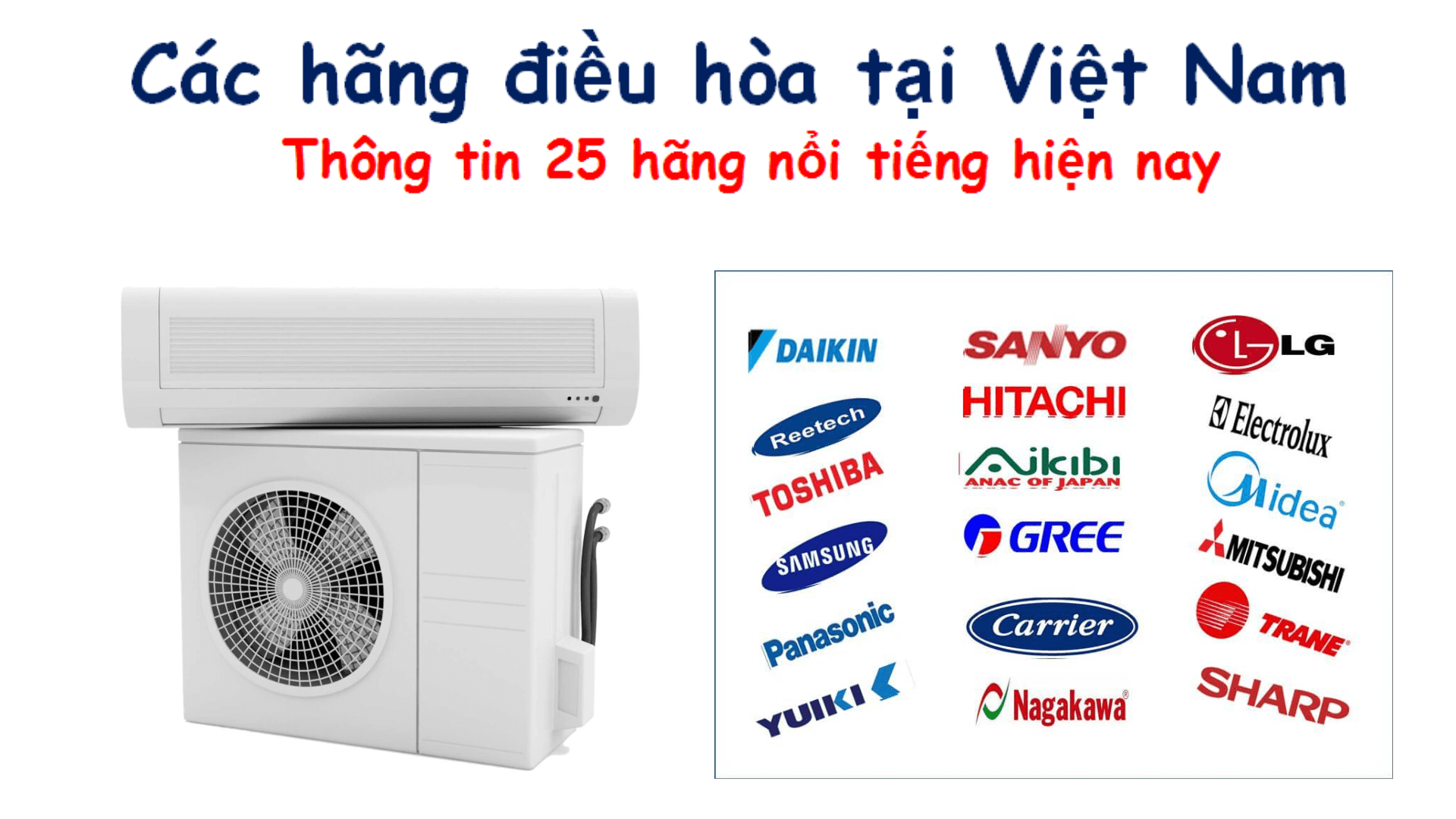 Các hãng điều hòa - máy lạnh tại Việt Nam [30 hãng nổi tiếng]